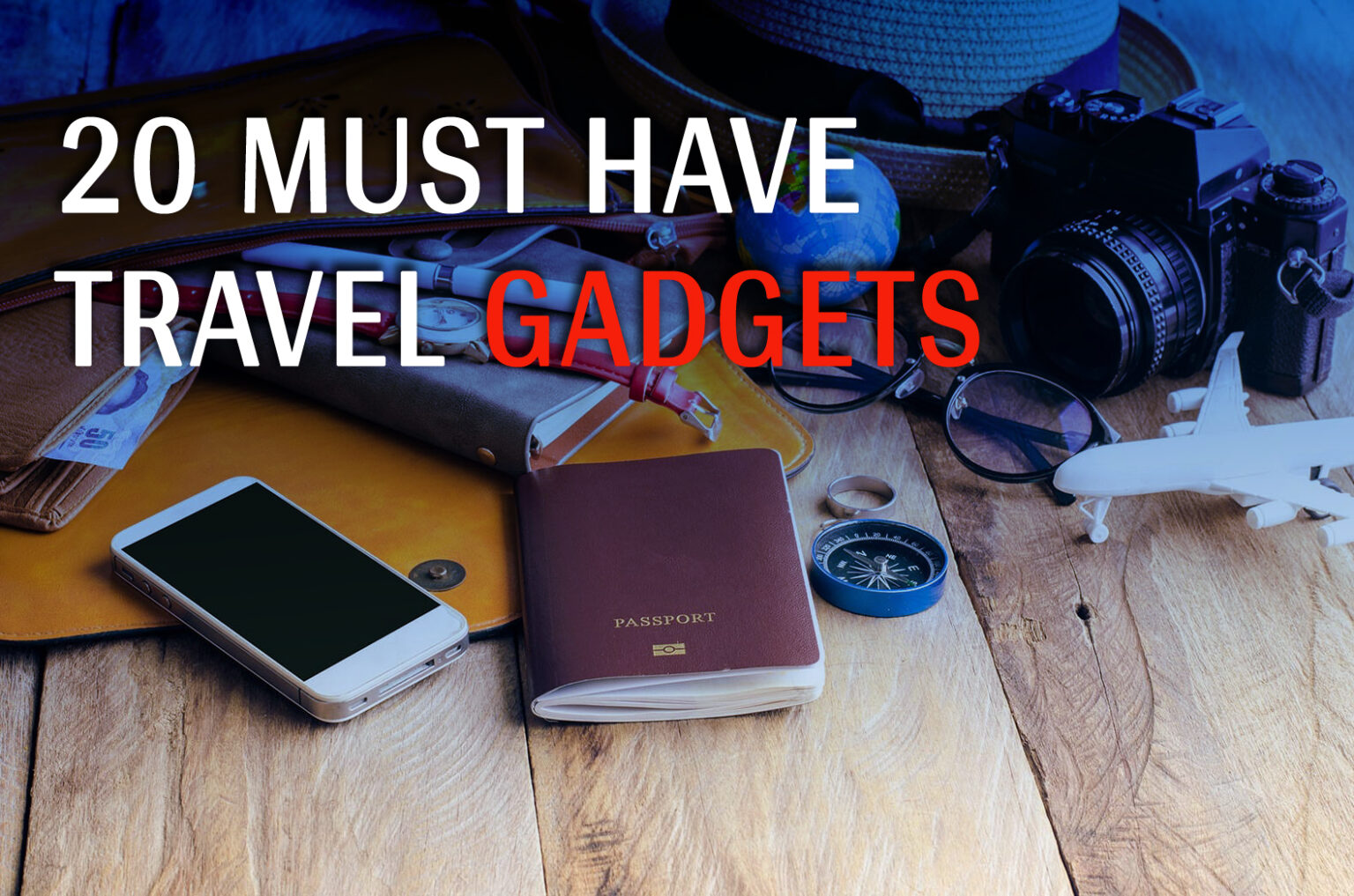 20 must have travel gadgets for travelers with features and requirements - India Travel Guide